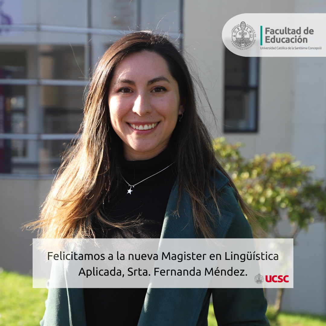 Fernanda Méndez obtiene el grado de Magíster en Lingüística Aplicada ...
